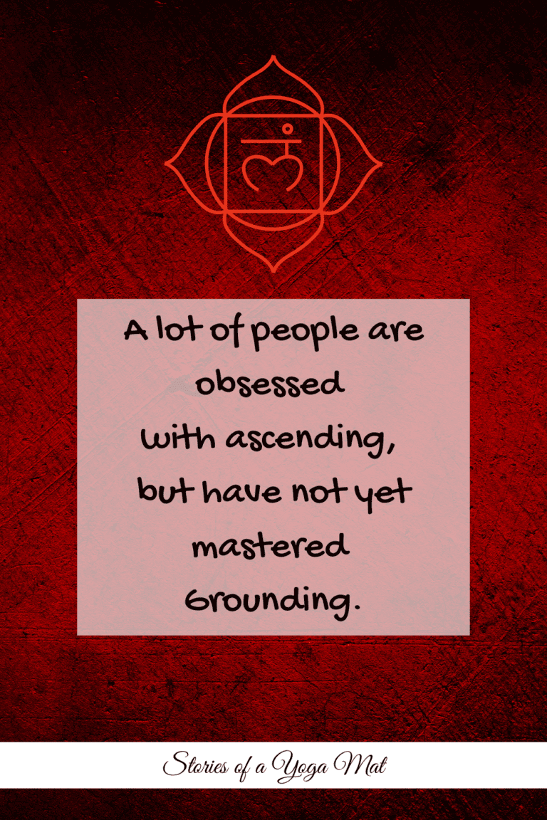 10 Grounding Quotes For The Root Chakra - Stories of a Yoga Mat